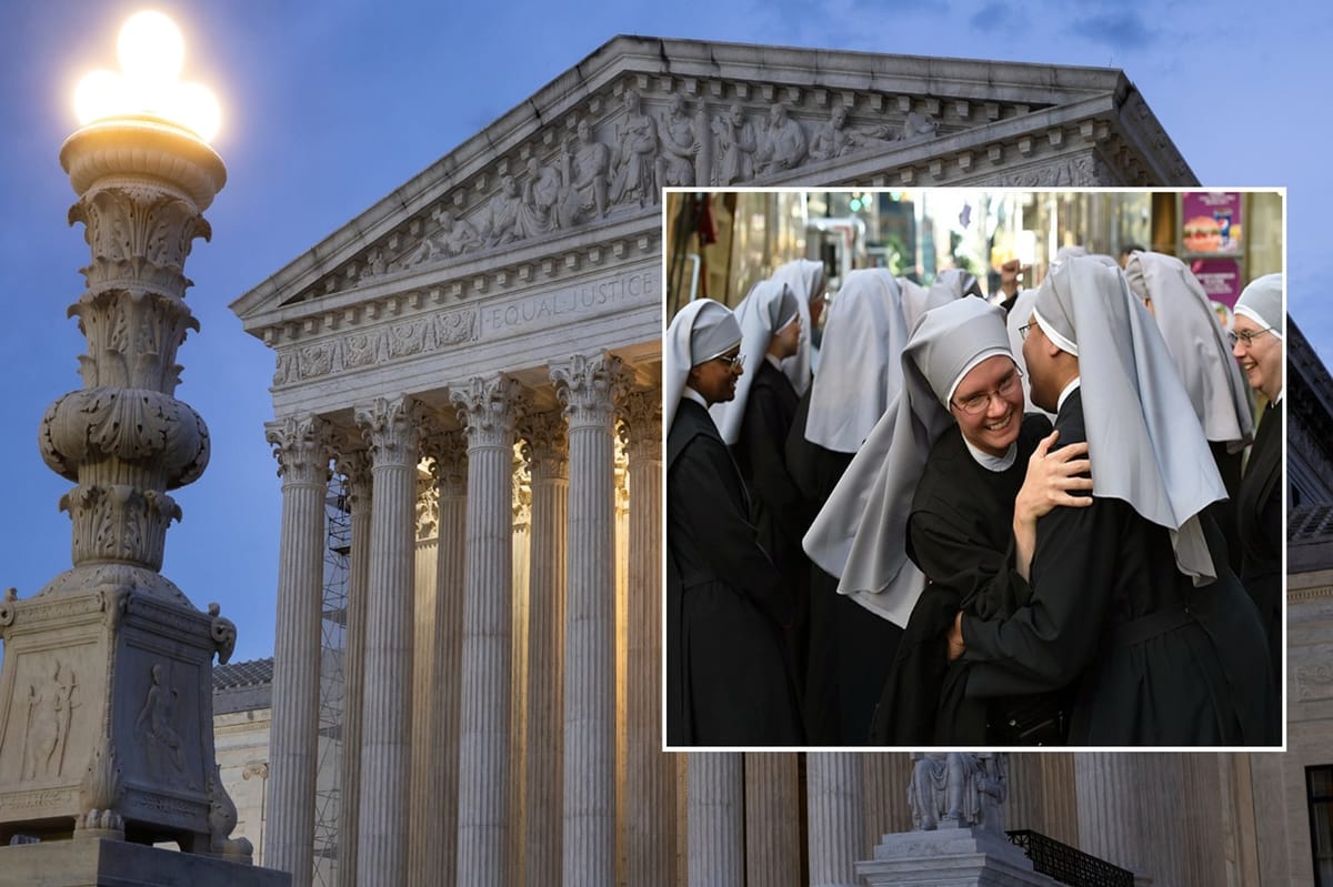 Nuns vs. New York: Supreme Court Slaps Down New York’s Abortion Mandate ...